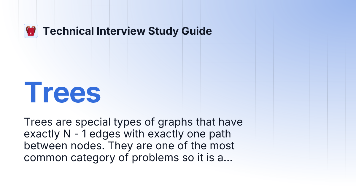 Trees | Technical Interview Study Guide