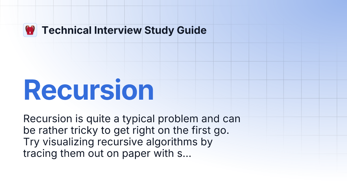 Recursion | Technical Interview Study Guide
