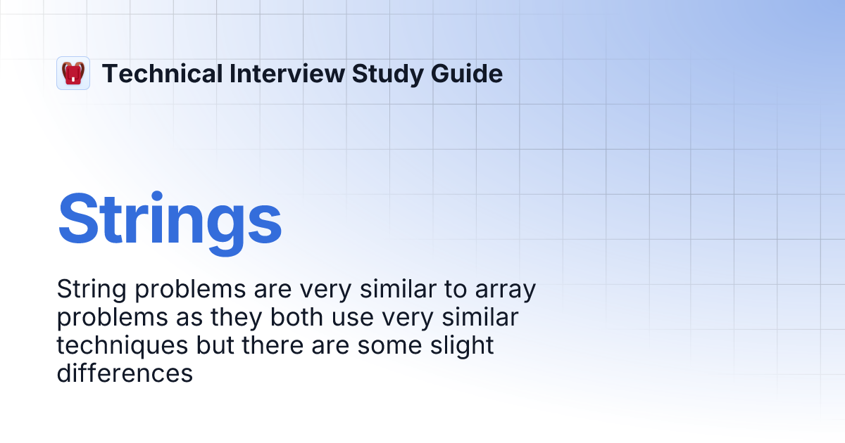Strings | Technical Interview Study Guide