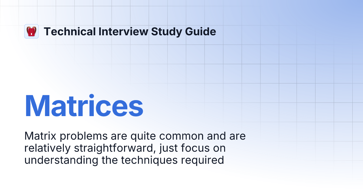 Matrices | Technical Interview Study Guide