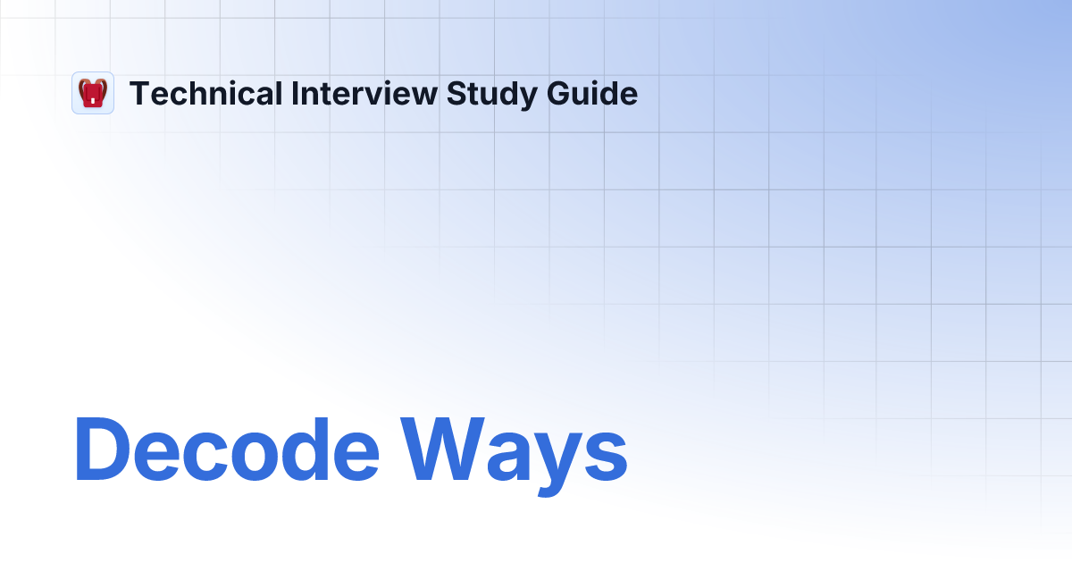 Decode Ways | Technical Interview Study Guide