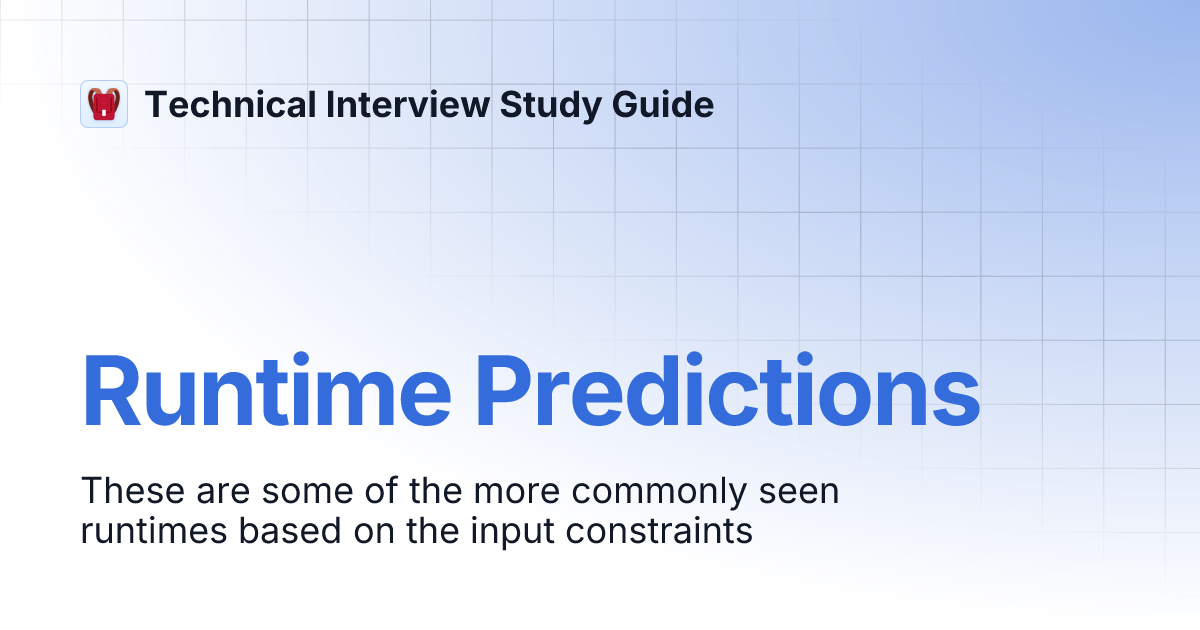 Runtime Predictions | Technical Interview Study Guide